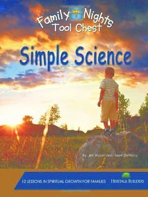 Family Nights Tool Chest: Simple Science by Mark DeNooy and Jim ...