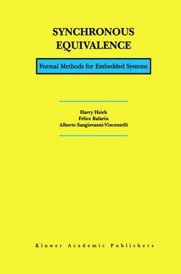 Synchronous Equivalence : Formal Methods for Embedded Systems by Felice ...
