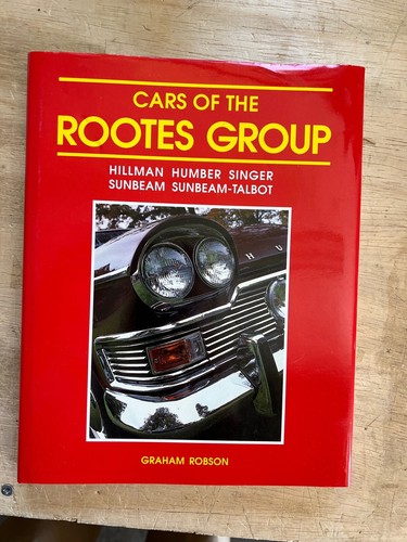 Cars of the Rootes Group - Graham Robson - Hardcover, 1990 first ...