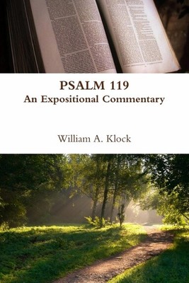 Psalm 119: An Expositional Commentary 9781304290786 | eBay