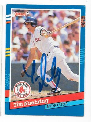 TIM NAEHRING 1991 DONRUSS AUTOGRAPHED SIGNED # 367 BOSTON RED SOX | eBay
