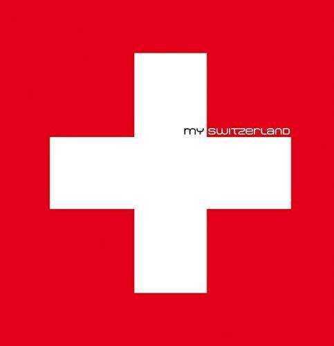 My Switzerland : Photobook (English, Spanish, French, Italian, German ...