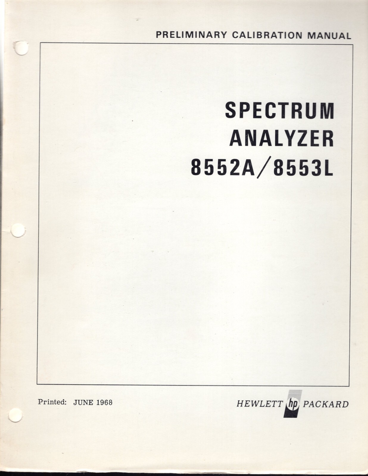 Original HP Spectrum Analyzer 8552A/8553L Preliminary Calibration ...