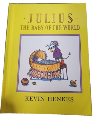 Julius He Baby Of The World Kevin Henkes Hardback Book (T67) | eBay