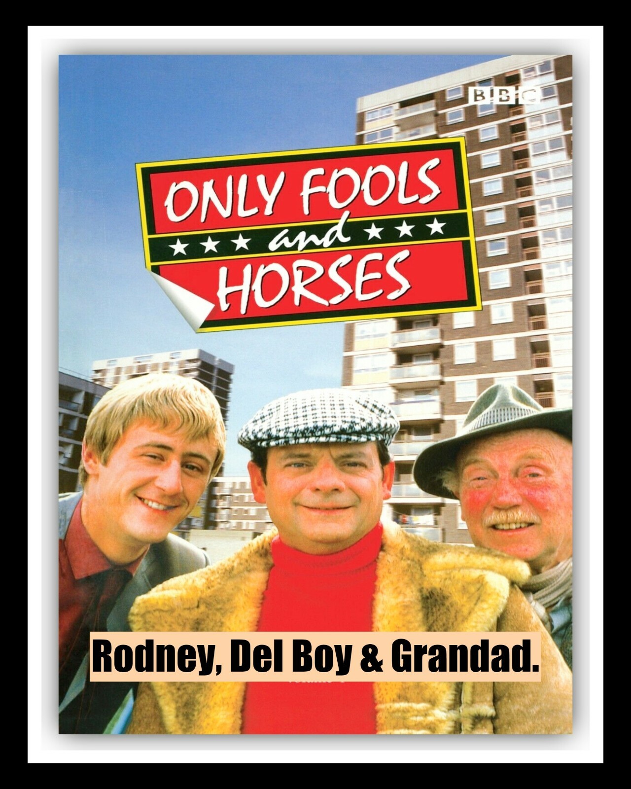 ONLY FOOLS AND HORSES DEL BOY TROTTER RODNEY GRANDAD METAL SIGN TIN ...