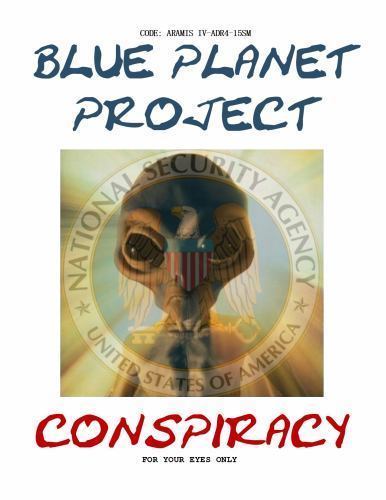 Blue Planet Project Conspiracy Book : A Whole Book Full of Government ...