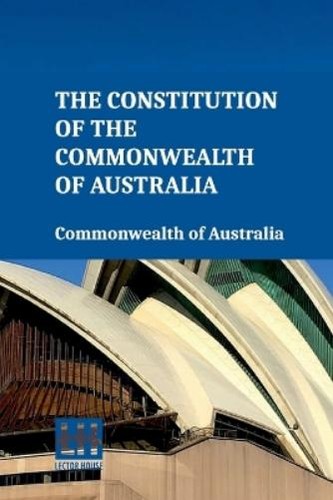 Commonwealth of The Constitution of the Commonwealth of Australia ...