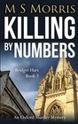 Killing by Numbers: An Oxford Murder Mystery (Bridget Hart) By ...