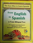 FROM ENGLISH TO SPANISH (A TRULY BILINGUAL TEXT) *Excellent Condition ...