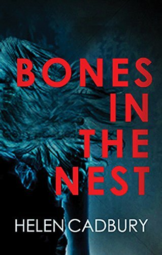 Bones in the Nest (The Sean Denton Series) By Helen Cadbury ...