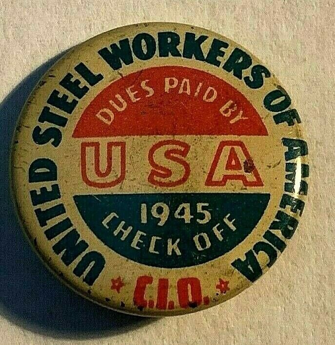 VINTAGE 1945 United Steelworkers of America Dues Paid By Check Off USW ...