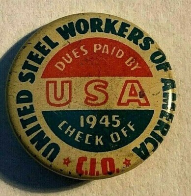 VINTAGE 1945 United Steelworkers of America Dues Paid By Check Off USW ...
