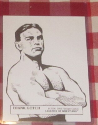 FILSINGER Games Wrestling Card FRANK GOTCH Legends Of Wrestling/W Top ...