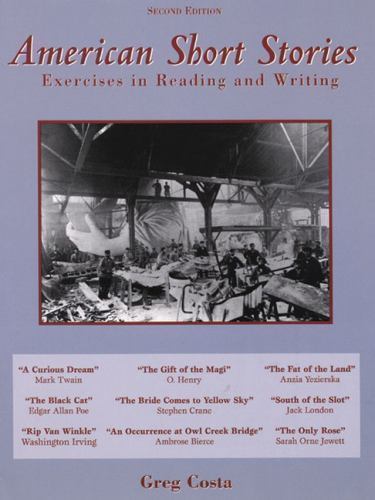 American Short Stories: Exercises in Reading and Writing by Costa, Greg ...