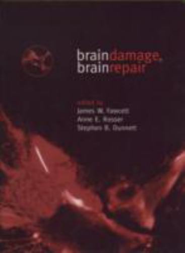Brain Damage, Brain Repair by Anne E. Rosser (2001, Hardcover) for sale ...