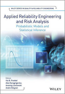 Applied Reliability Engineering and Risk Analysis: Probabilistic Models and Statistical ...