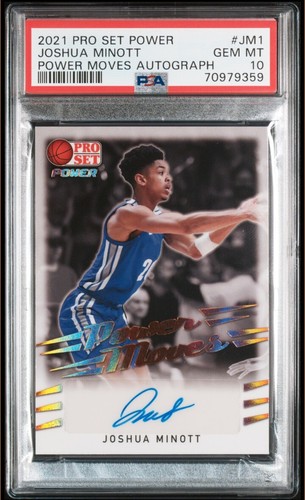 PSA 10 - JOSHUA MINOTT Auto- 2021 Pro Set Power Moves Autograph Rookie ...