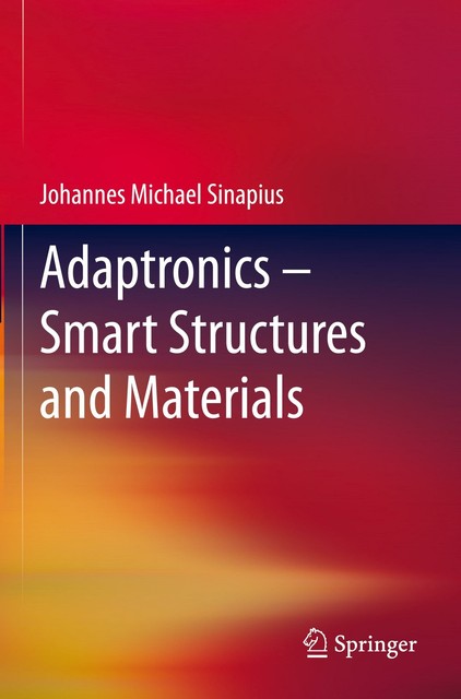 Adaptronics-Smart Structures And Materials von Johannes Michael ...