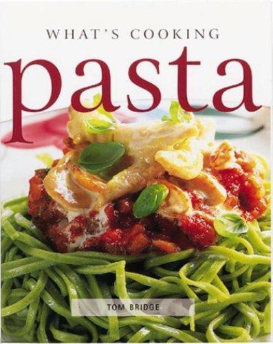 What's Cooking : Pasta; What's Cooking Ser- 9781571451477, hardcover ...