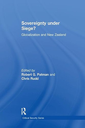 SOVEREIGNTY UNDER SIEGE: GLOBALIZATION AND NEW ZEALAND By Chris Rudd ...