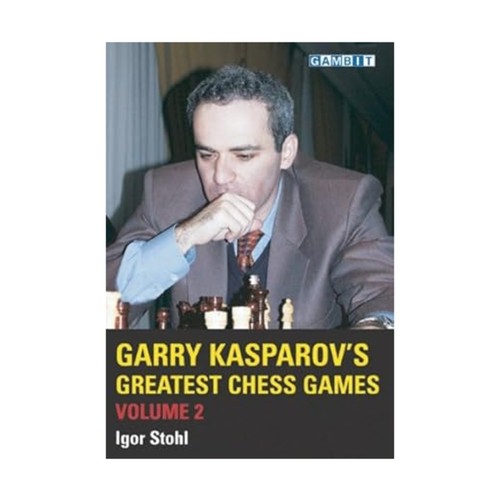 Gambit Reference Book Garry Kasparov's Greatest Chess Games Vol. 2 NM ...