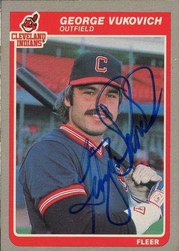 1985 Fleer GEORGE VUKOVICH Signed Card autograph AUTO INDIANS PHILLIES ...