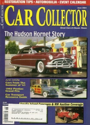 CAR COLLECTOR 2001 JUNE - HUDSON HORNET, '41 SUMMER CARS, '62 PONTIAC ...