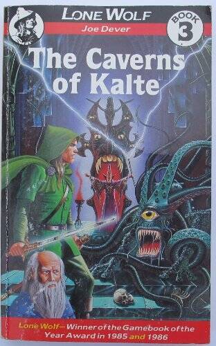 The Caverns of Kalte (Lone Wolf, Kai Series) - Paperback By Joe Dever - GOOD 9780099385301| eBay