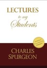 LECTURES TO MY STUDENTS By Charles Spurgeon **BRAND NEW** 9781503122338 ...