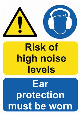 RISK OF HIGH NOISE LEVELS A5/A4/A3 STICKER OR FOAMEX SIGN - SITE ...