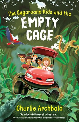 NEW BOOK The Sugarcane Kids and the Empty Cage by Archbold, Charlie ...