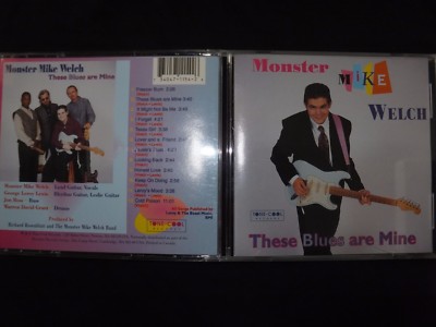 CD MONSTER MIKE WELCH / THESE BLUES ARE MINE / | eBay