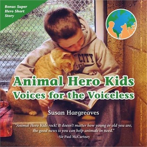 Animal Hero Kids - Voices for the Voiceless (Paperback or Softback ...