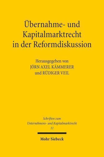 Schriften Zum Unternehmens- Und Kapitalmarktrecht Ser.: Übernahme- und ...