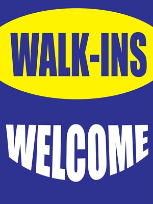 Walk-Ins Welcome | Window Display Sign | 18"W x 24"H | eBay