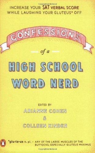 CONFESSIONS OF A HIGH SCHOOL WORD NERD: LAUGH YOUR By Arianne Cohen ...