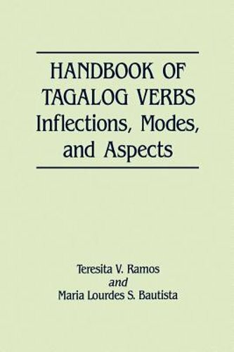 Handbook of Tagalog Verbs: Inflection, Modes, and Aspects by Teresita V ...