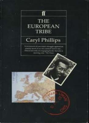 The European Tribe By CARYL PHILLIPS. 9780571150397 | eBay