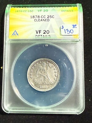1878 CC SEATED LIBERTY QUARTER ANACS VF 20 DETAILS CLEANED | eBay