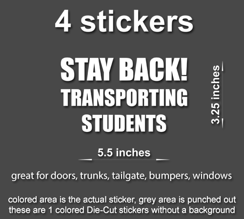 4x Stay Back Transporting Students Decals Stickers Caution Safety doors ...
