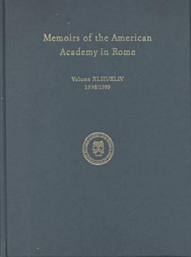 Memoirs of the American Academy in Rome Ser.: Memoirs of the American ...