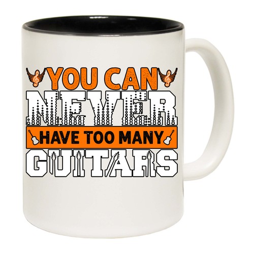 You Can Never Have Too Many Guitars Electric Bass Guitar - Funny Mugs ...