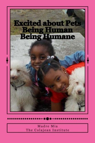 Excited about Pets: Being Human Being Humane (Let's Meet Rayanne) by ...