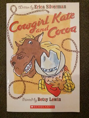 Cowgirl Kate and Cocoa by Erica Silverman (2006, Paperback, Scholastic ...