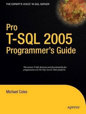 Pro T-SQL 2005 Programmer's Guide by Michael Coles (English) Paperback ...