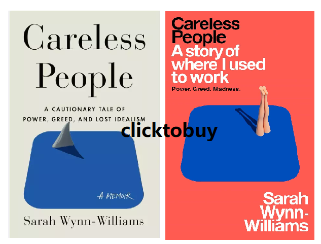 Careless People: A Cautionary Tale & A story of where I used to work 2 ...