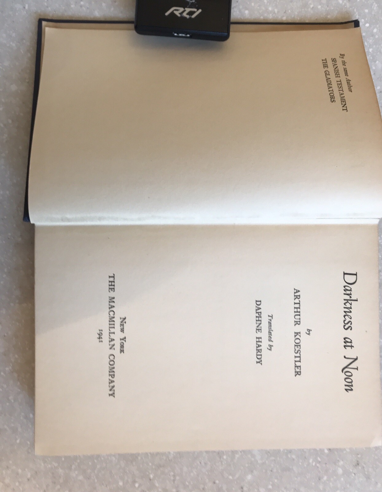 Darkness at Noon By Arthur Koestler, 1941 First Edition, Macmillan co ...