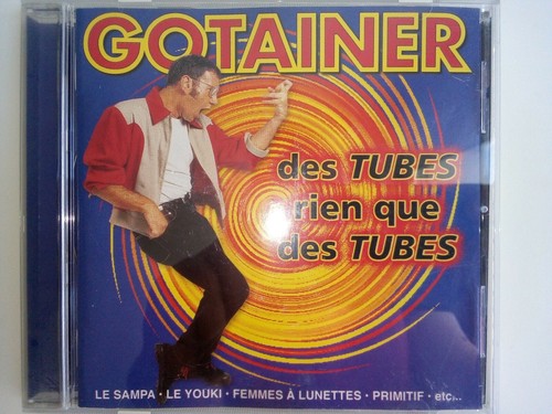 CD Richard GOTAINER Des tubes rien que des tubes Le Sampa Primitif ...