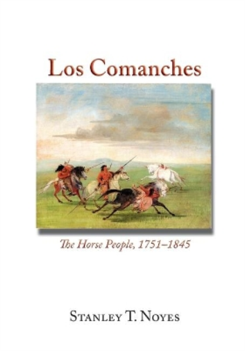 Stanley T Noyes Los Comanches (Paperback) (UK IMPORT) 9781632932686 | eBay