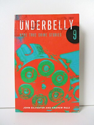 Underbelly 9 by John Silvester (Paperback, 2010) True Crime Novel Book ...